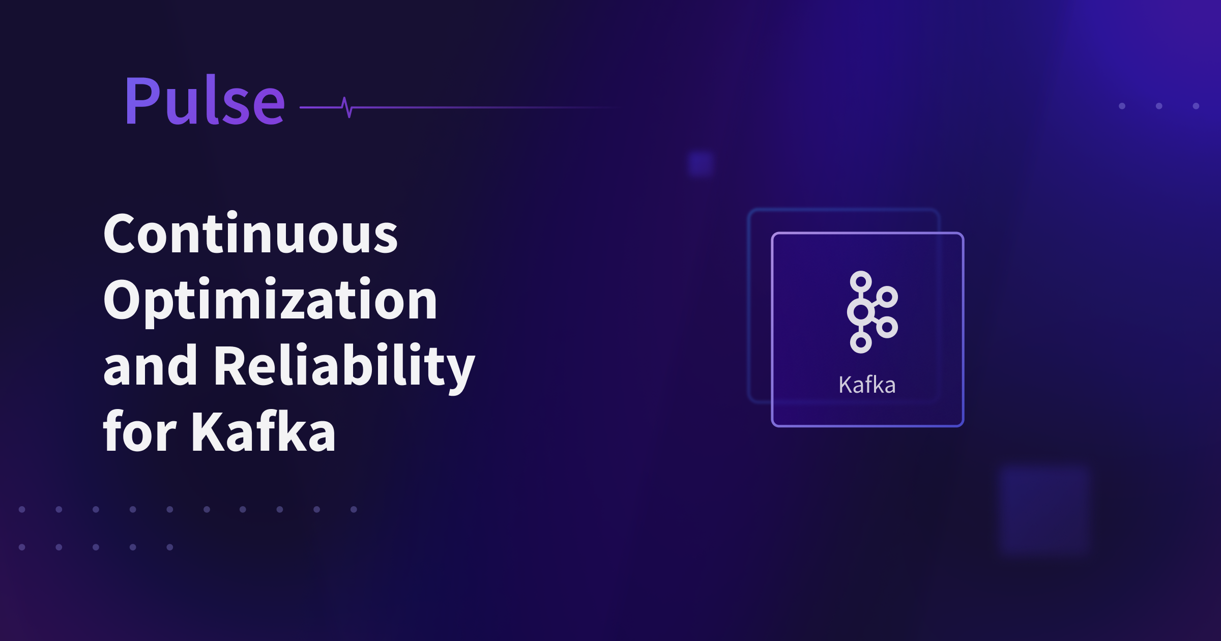 Continuous Optimization And Reliability For Apache Kafka
